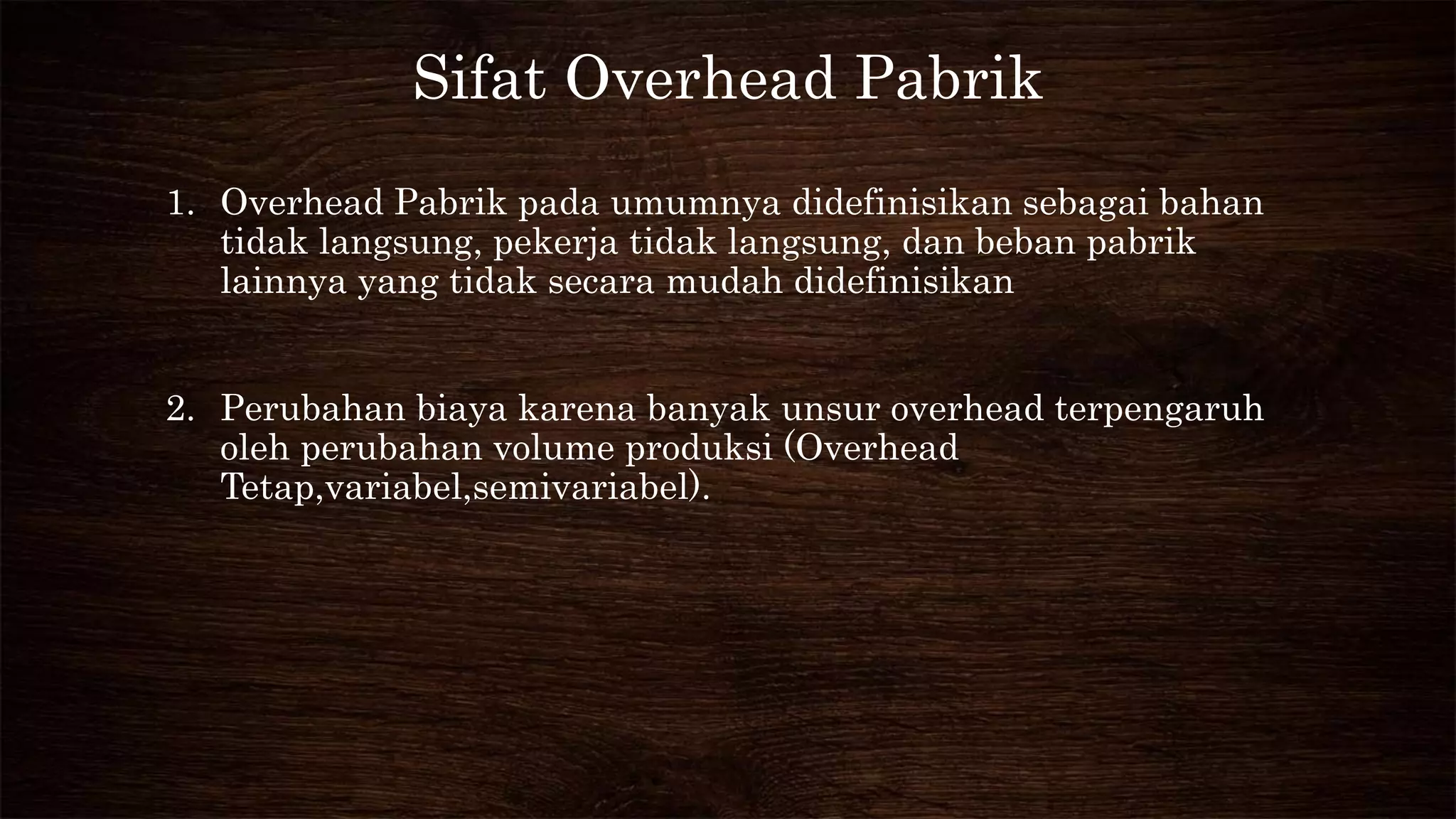 Overhead pabrik yang direncanakan, aktual, dan diterapkan | PPTX