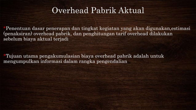 Overhead pabrik yang direncanakan, aktual, dan diterapkan | PPTX