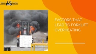 Factors that lead to forklift overheating | PDF