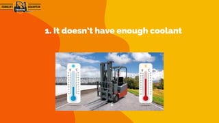 Factors that lead to forklift overheating | PDF