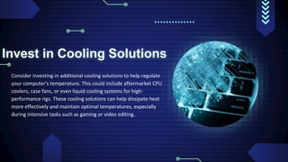 Overheating Solutions - Keeping Your Computer Cool.pptx