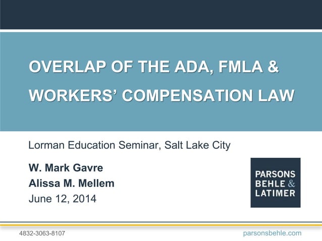 Overlap of the ADA, FMLA and Workers' Compensation Law | PPTX