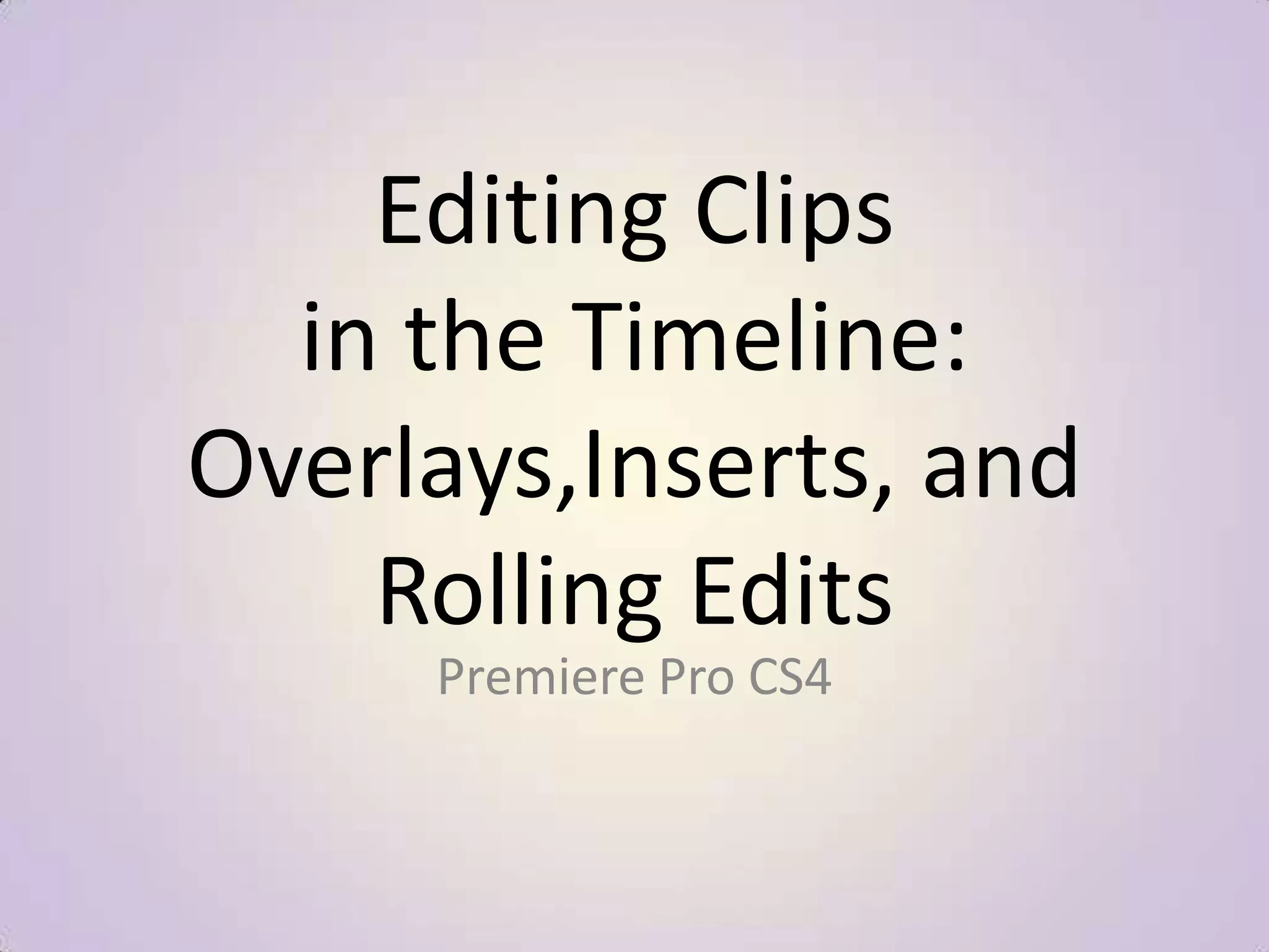 Overlay and insert_edits_how_to | PPTX