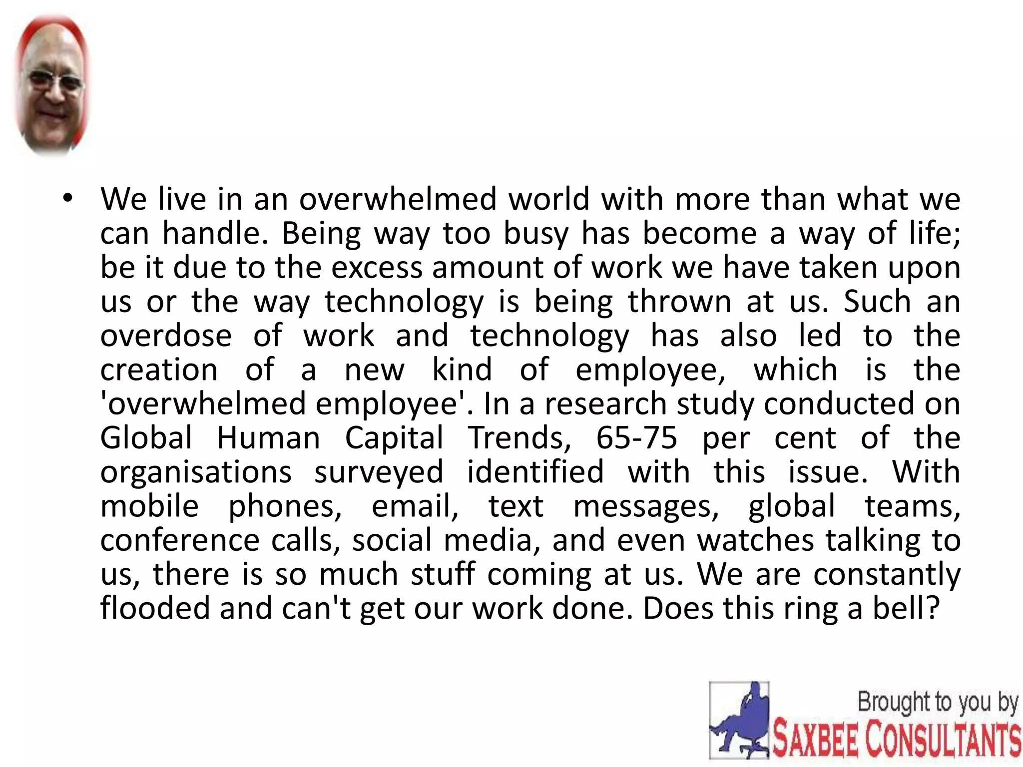 Overloaded with technology, overwhelmed at work! | PPT