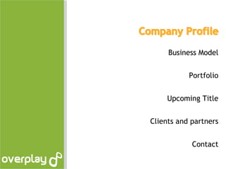 Overplay Company Presentation New | PPT