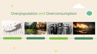 Overpopulation and Overconsumpt ion.pptx