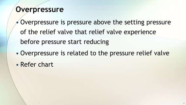 Accumulation and Over-pressure: difference between accumulation and ...