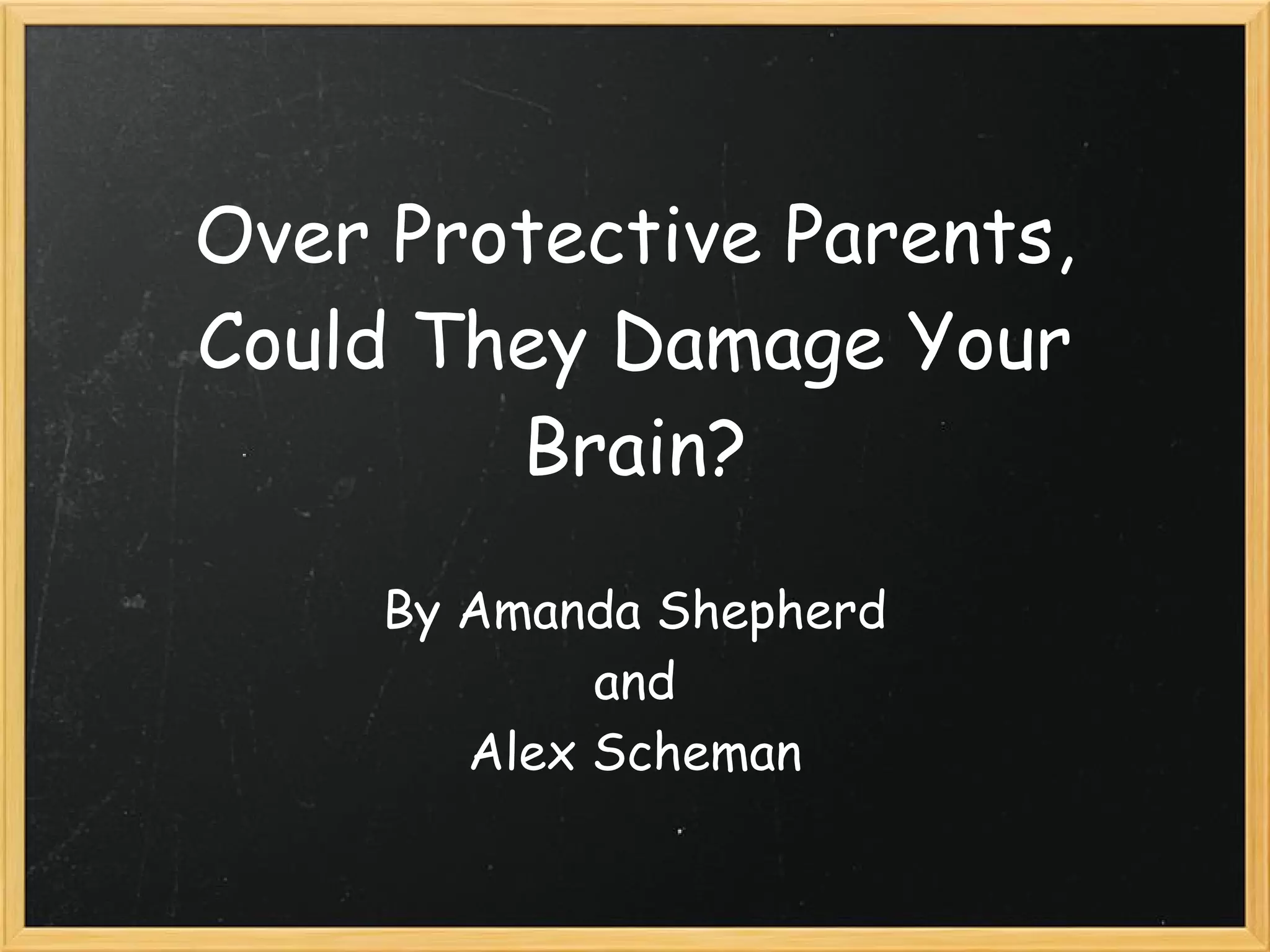 Over Protective Parents | PPT