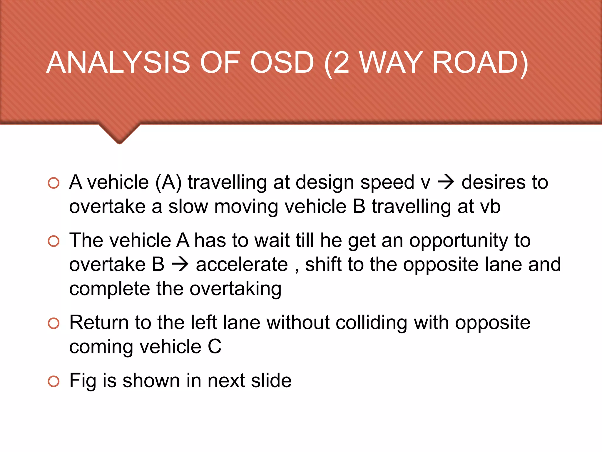 Overtaking sight distance | PPTX