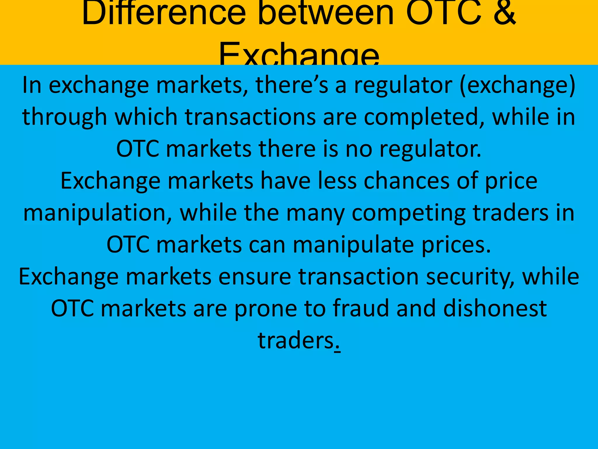 Over the counter exchange vs exchange | PPTX