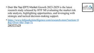 Over the Top (OTT) Market Size & Growth Outlook 2024-2030 | PPTX