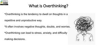 Overthinking.pptx Nlp views overthinking | PPTX