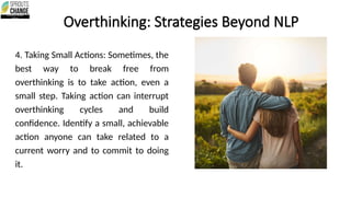 Overthinking.pptx Nlp views overthinking | PPT