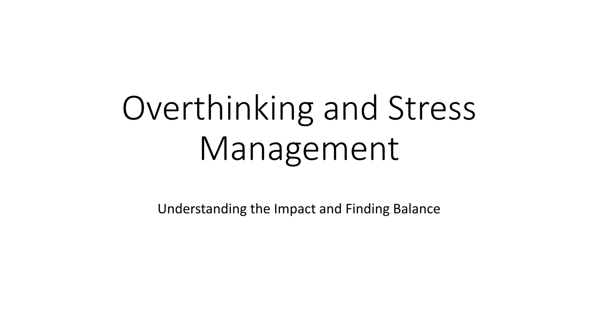 Overthinking and Stress Management presentation | PPTX