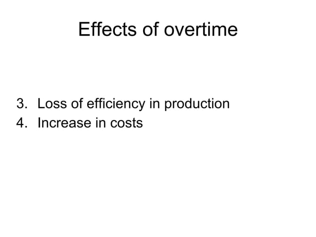 overtime the causes and Effects | PPT