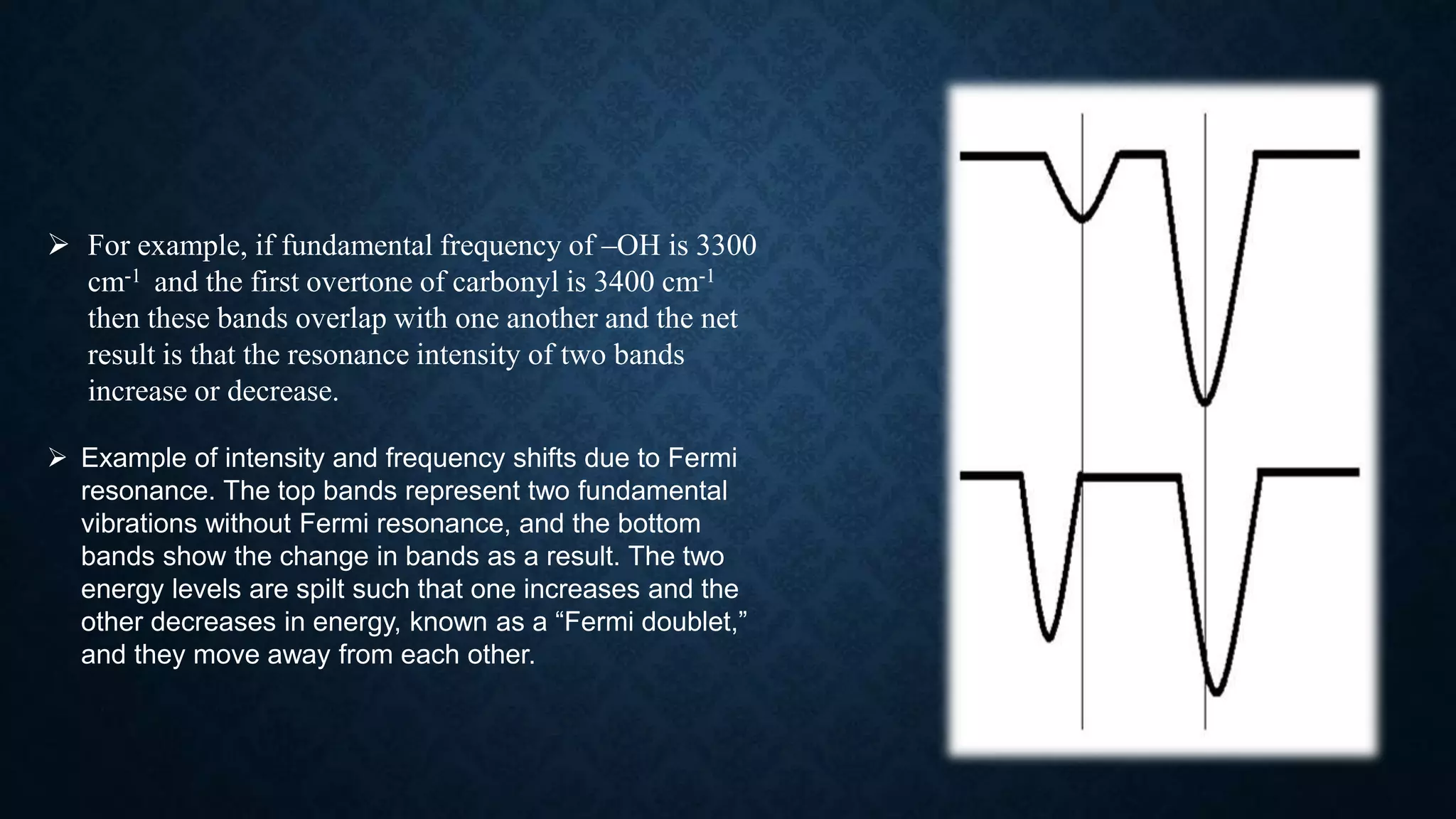 Overtone & fermi resonance in IR | PPTX