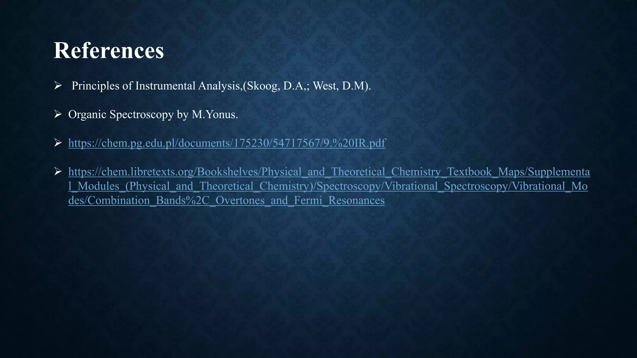 Overtone & fermi resonance in IR | PPTX
