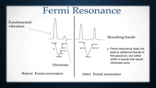 Overtone & fermi resonance in IR | PPTX