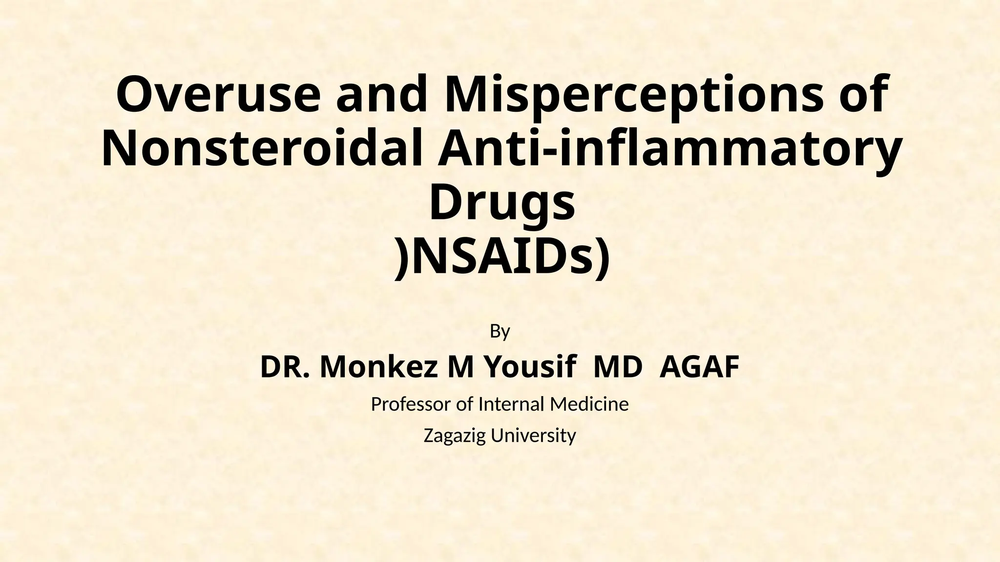 Overuse and Misperceptions of NSAIDs (Final) - Copy.pptx