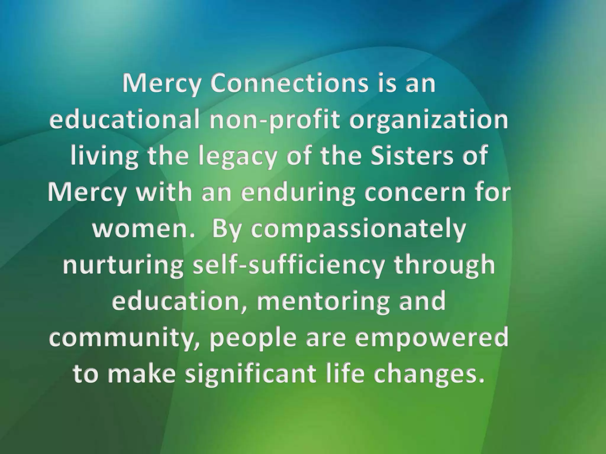 Mercy Connections Overview | PPTX | Education
