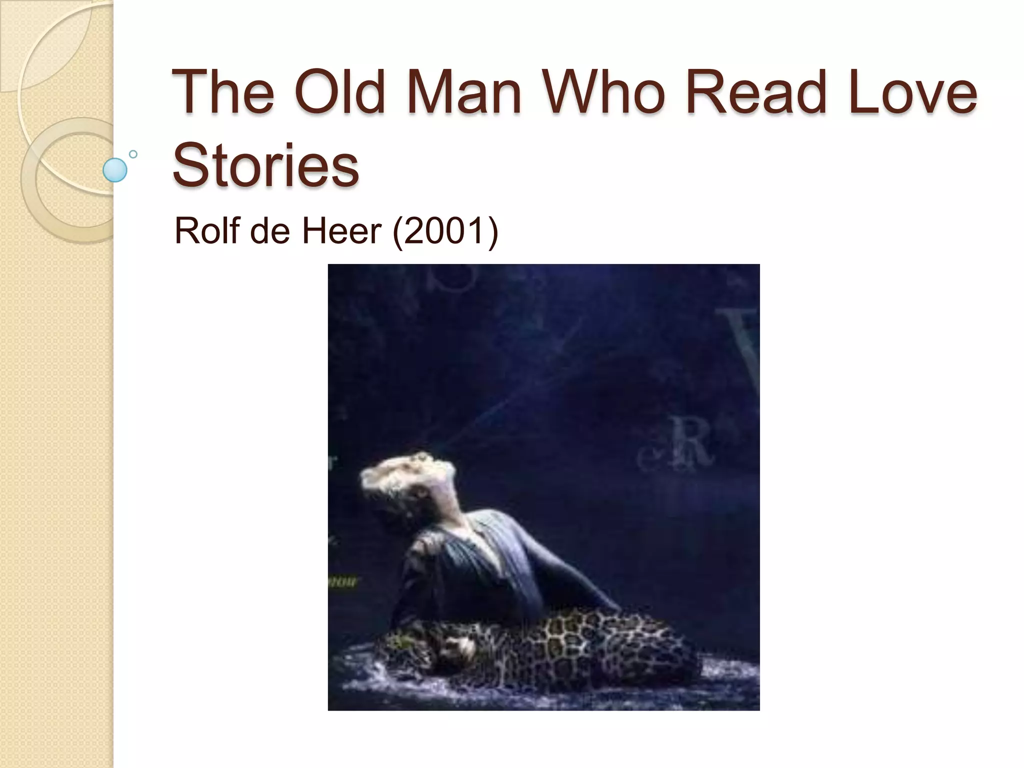 Old Man Who Read Love Stories | PPTX