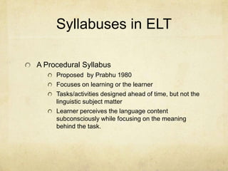 An Overview of Syllabuses in English Language Teaching | PPTX