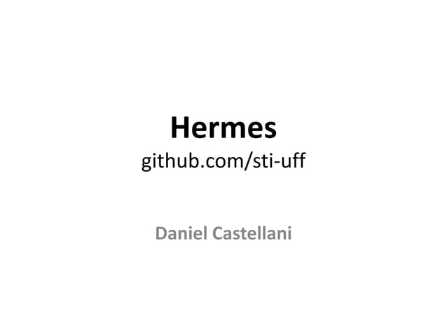 Hermes-message-Overview architecture-structure | PPTX | Programming Languages | Computing