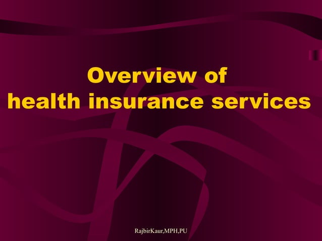 Health Insurance-An Overview | PPT