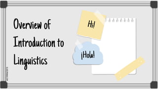 Overview-of-Introduction-to-Linguistics.pptx