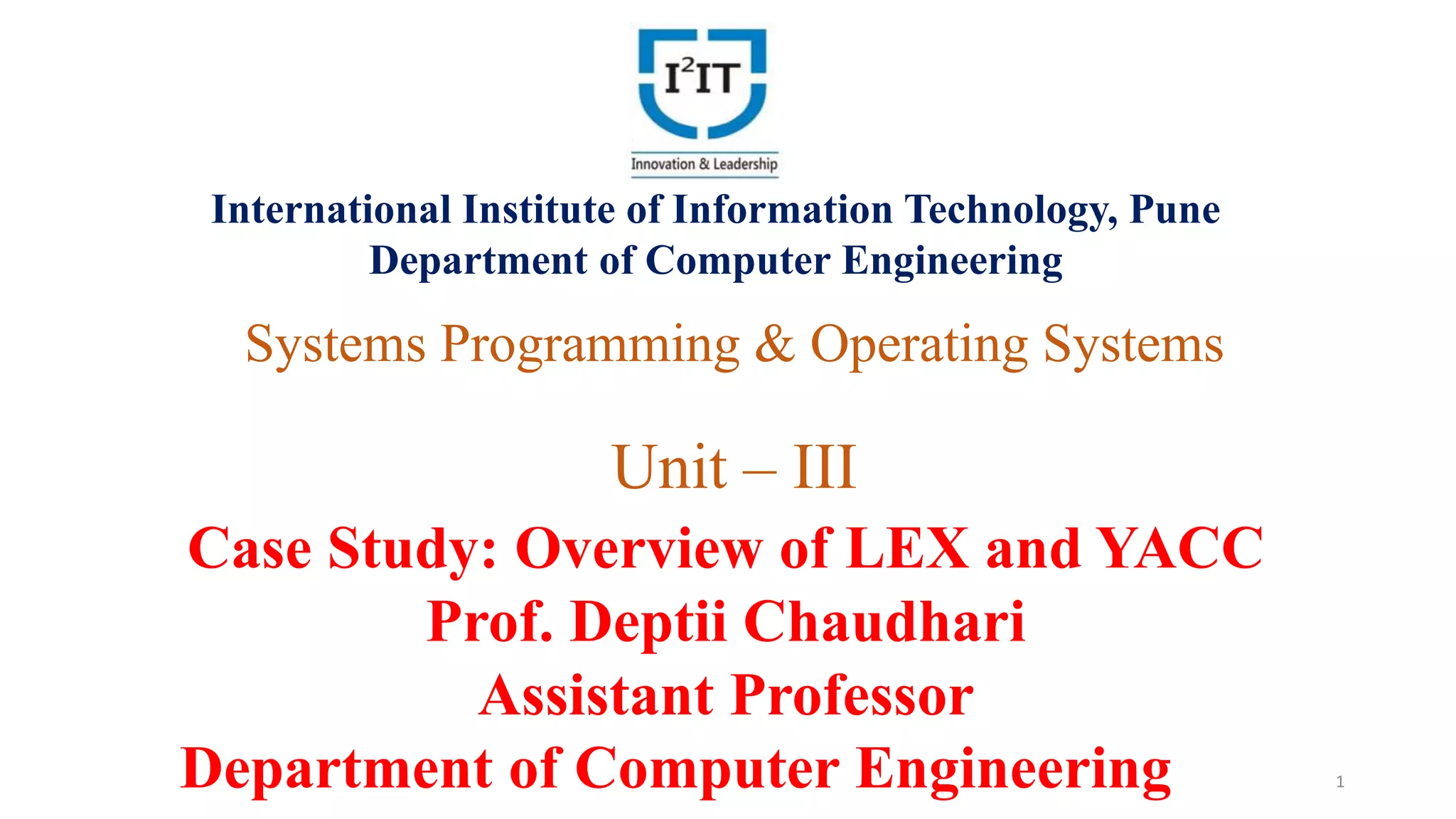 Systems Programming & Operating Systems - Overview of LEX-and-YACC | PPT