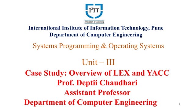 Systems Programming & Operating Systems - Overview of LEX-and-YACC | PPT