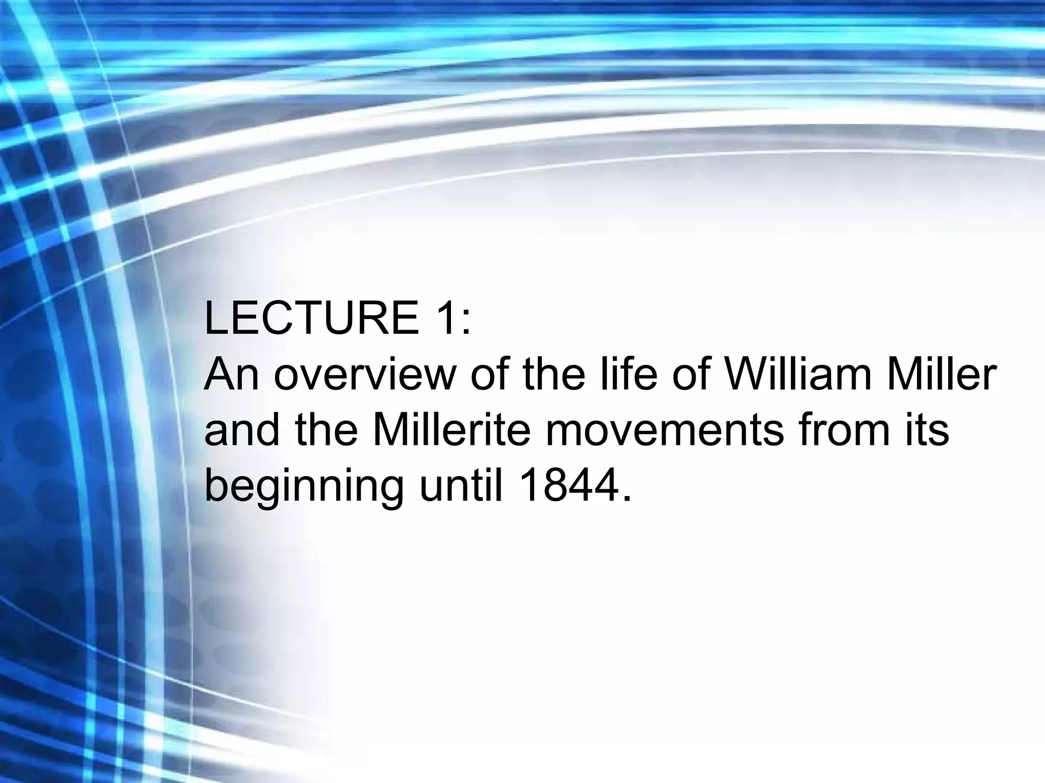 Overview of Millerism | PPT