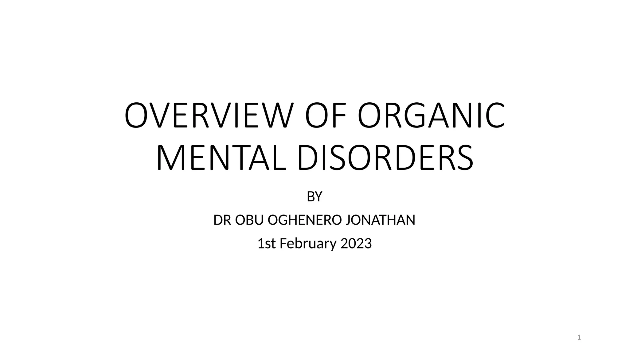 OVERVIEW-OF-ORGANIC-MENTAL-DISORDERS3.pptx
