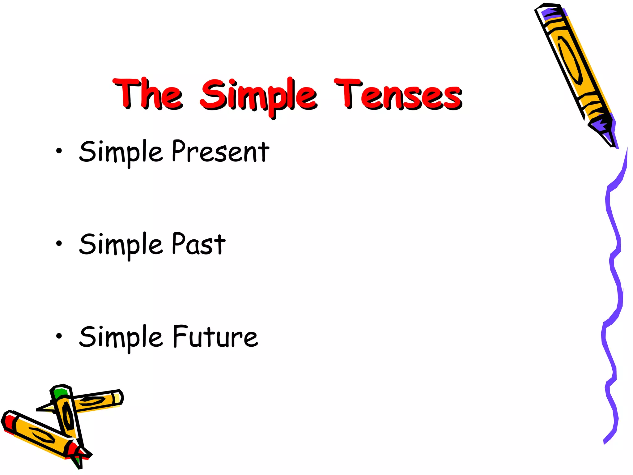 Overview Of Simple Verb Tenses | PPT