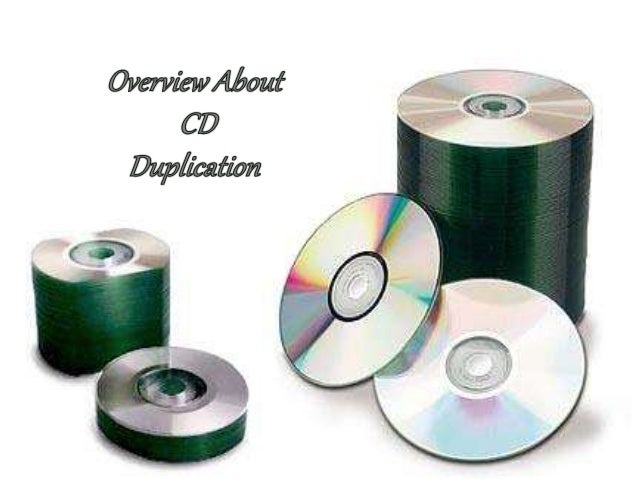 Overview about CD Duplication