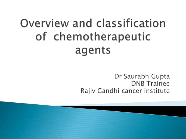 Overview and classification of chemotherapeutic agents and theory ...