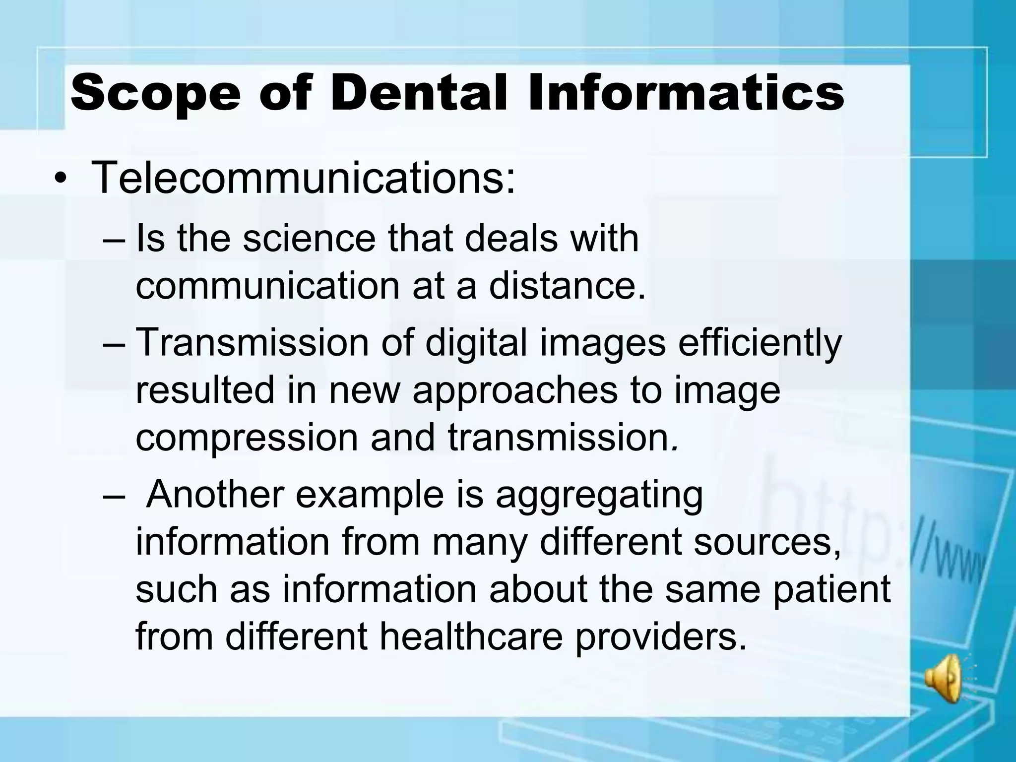 Overview and introduction to health informatics and dental informatics ...
