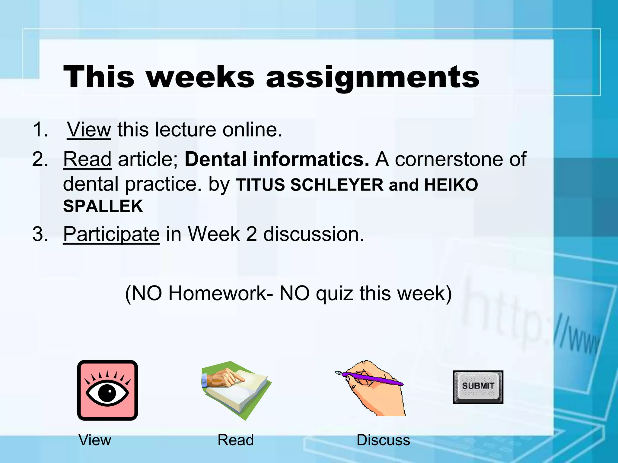 Overview and introduction to health informatics and dental informatics ...