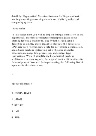 OverviewAssignment 1 Hypothetical Machine SimulatorCSci 43.docx