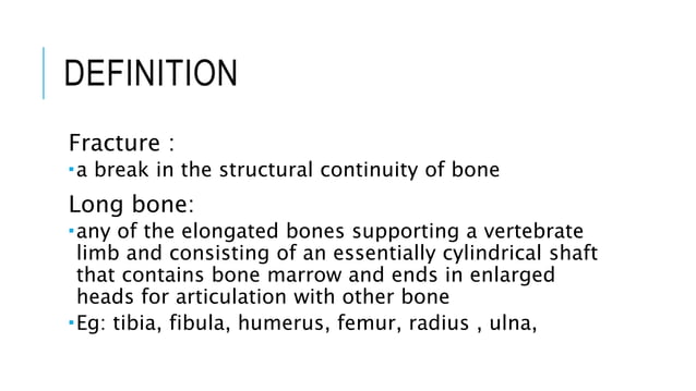 Overview conservative management of long bone fracture in adult | PPT