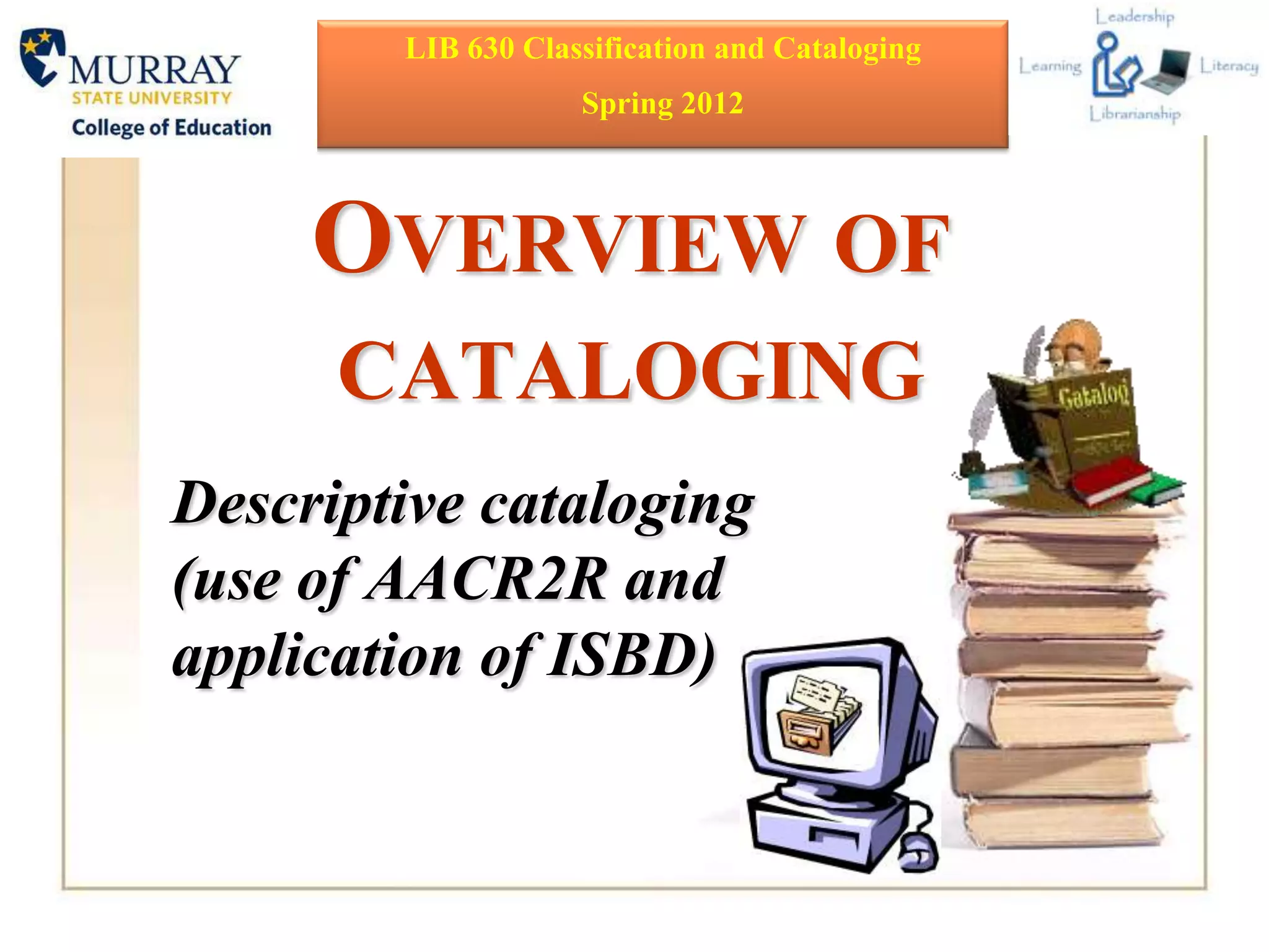 Overview of Descriptive Cataloging | PPTX