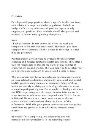 OverviewDevelop a 4–6-page position about a specific health care.docx