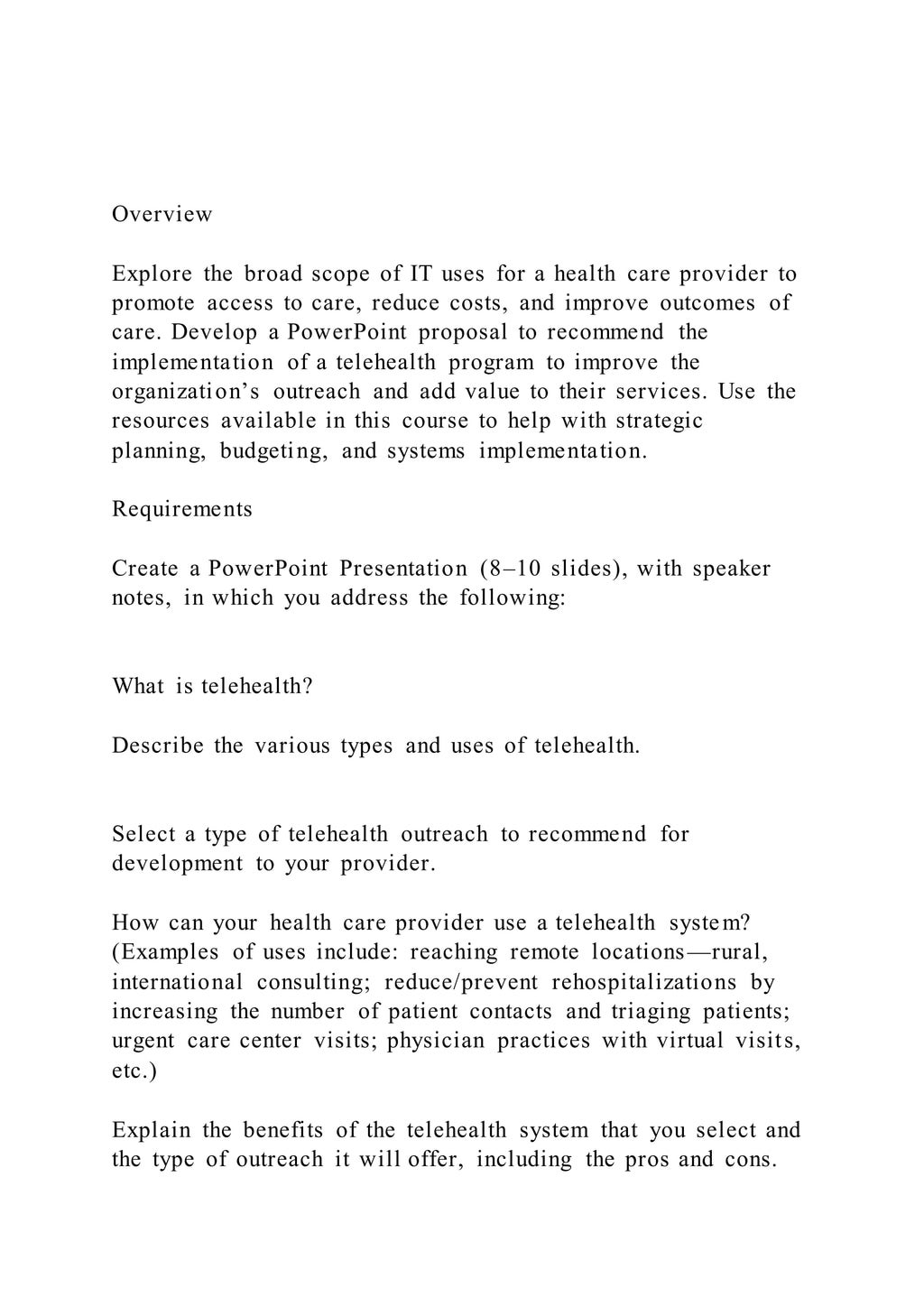 OverviewExplore the broad scope of IT uses for a health care | PDF