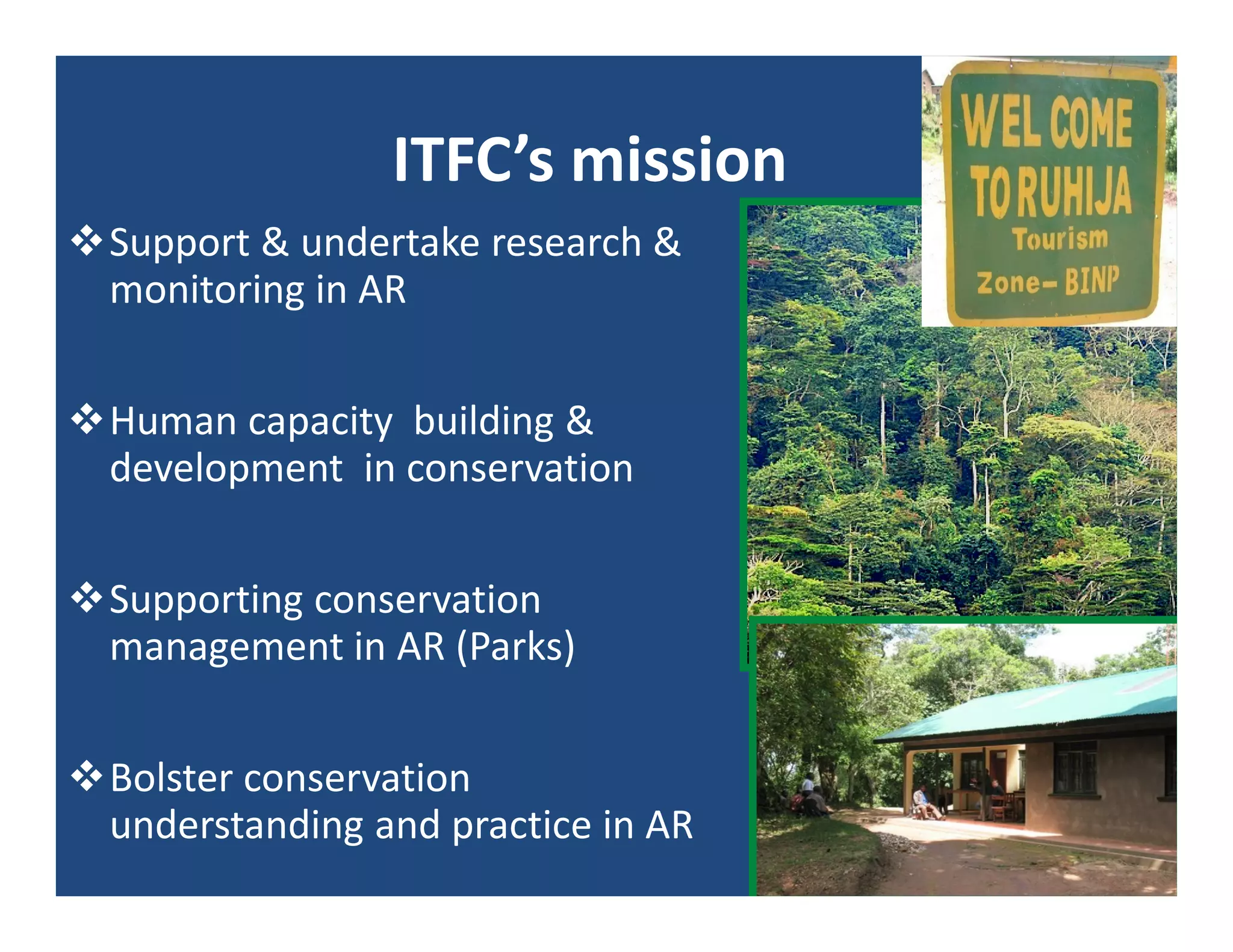 Overview of the Institute of Tropical Forest Conservation (ITFC) Uganda ...