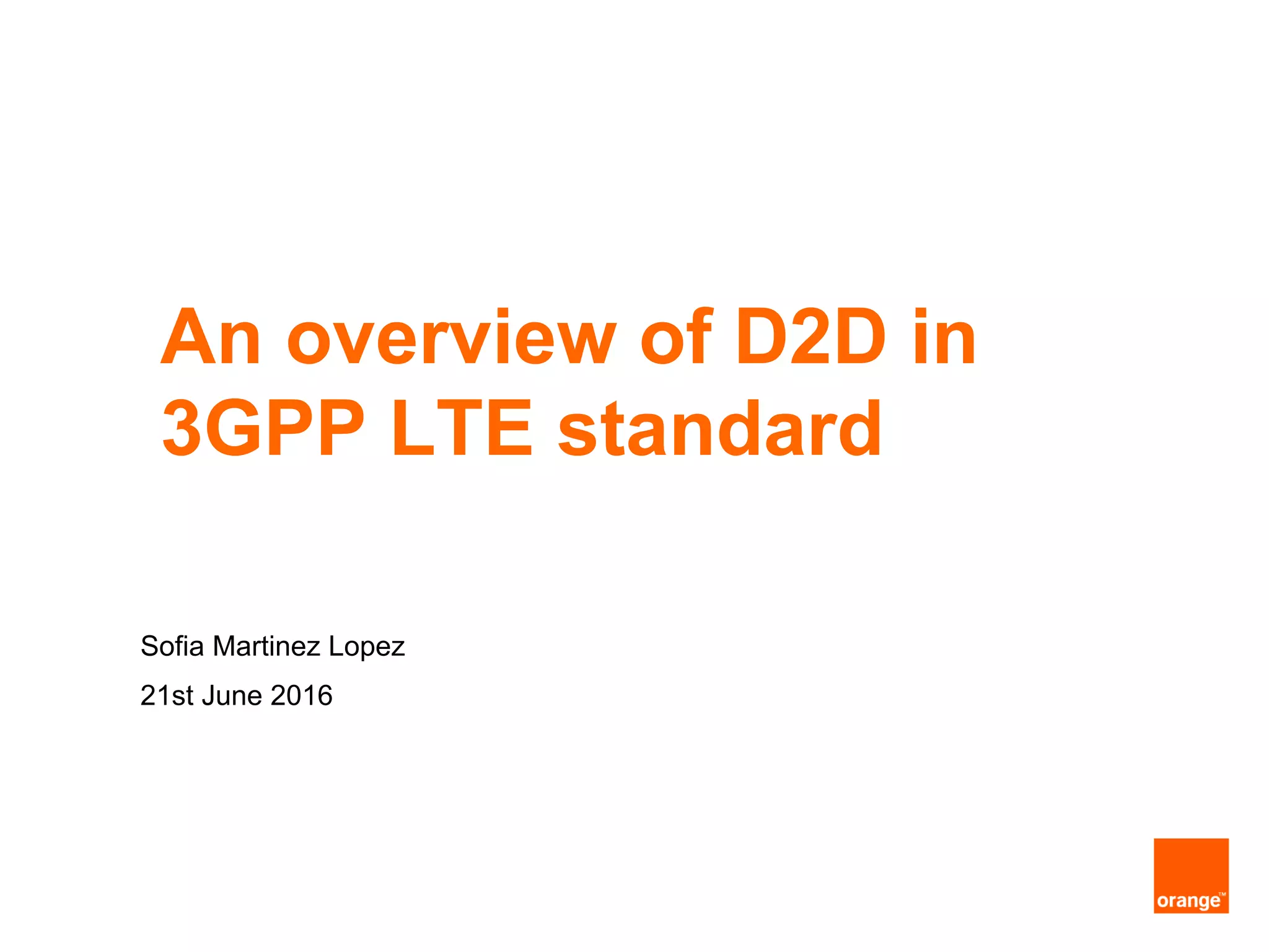 An overview of D2D in 3GPP LTE standard | PDF