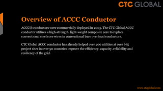 Overview of accc conductor by CTC Global | PPTX