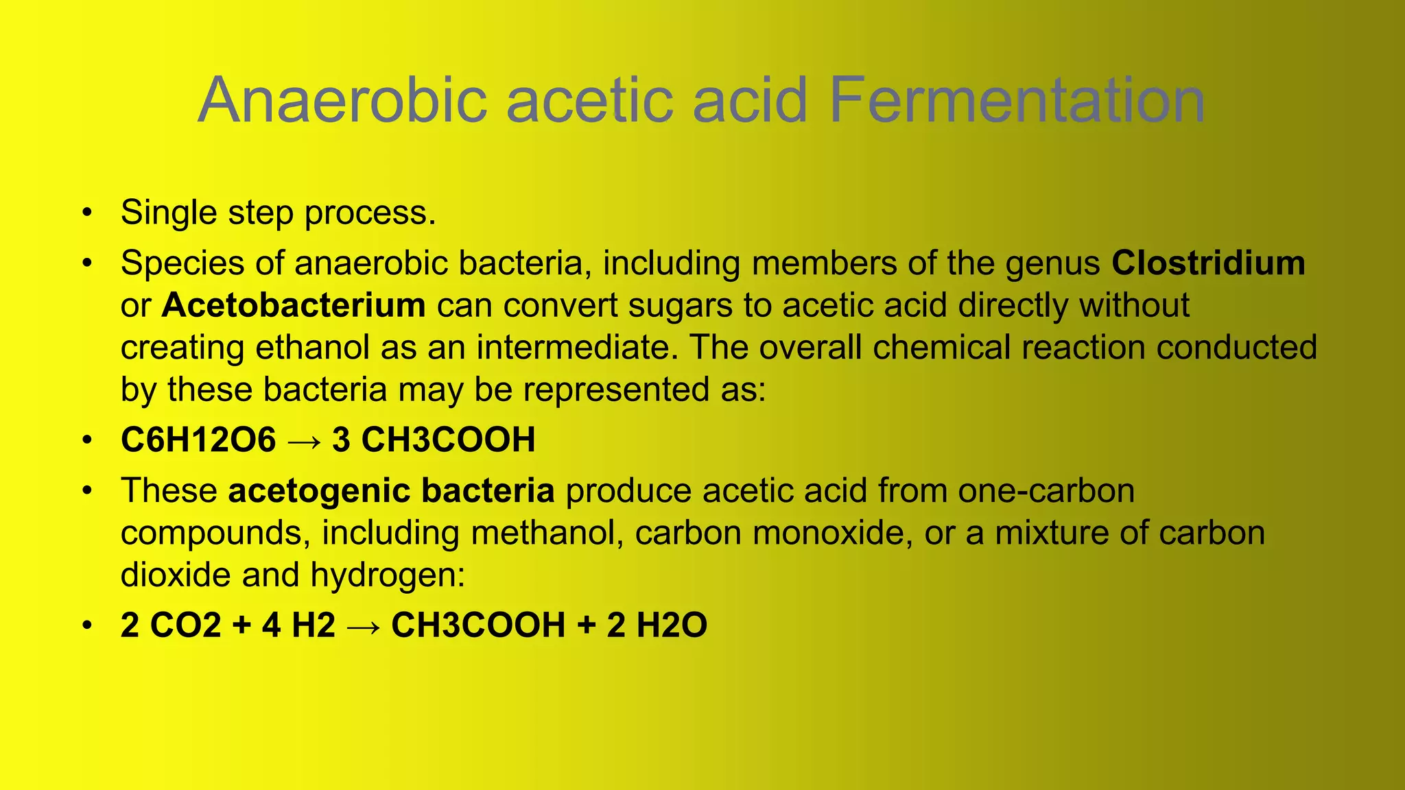 Overview of acetic acid fermentation. | PPTX