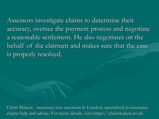 Overview of an loss assessor and insurance assessor | PPT