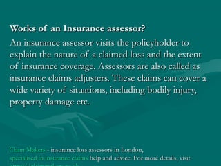 Overview of an loss assessor and insurance assessor | PPT