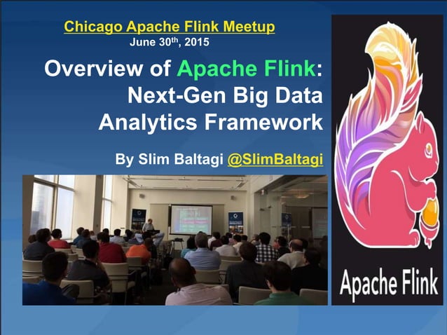 Overview of Apache Flink: Next-Gen Big Data Analytics Framework | PPT